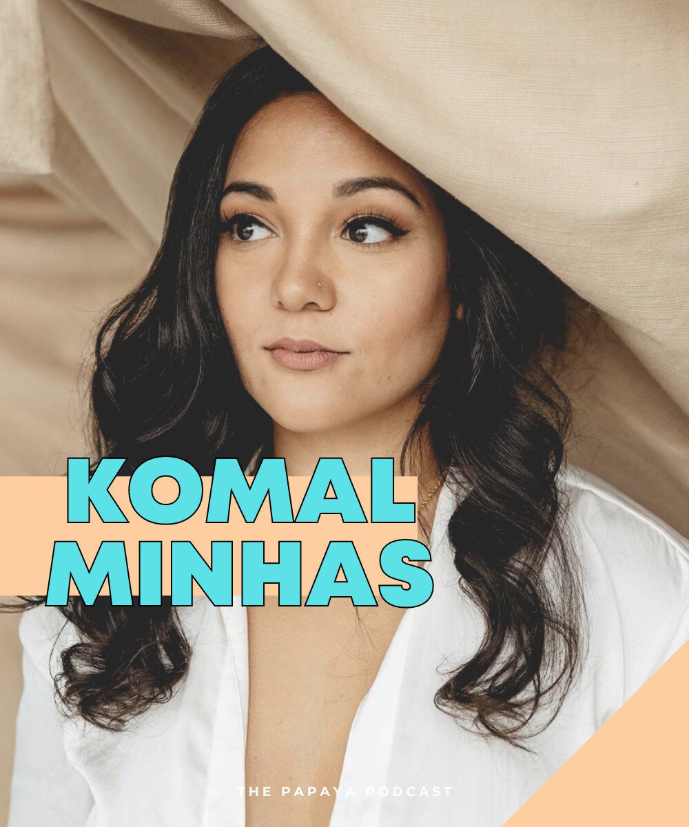 Episode 63: The One About Resting + Resiliency with Komal Minhas - The Birds Papaya
